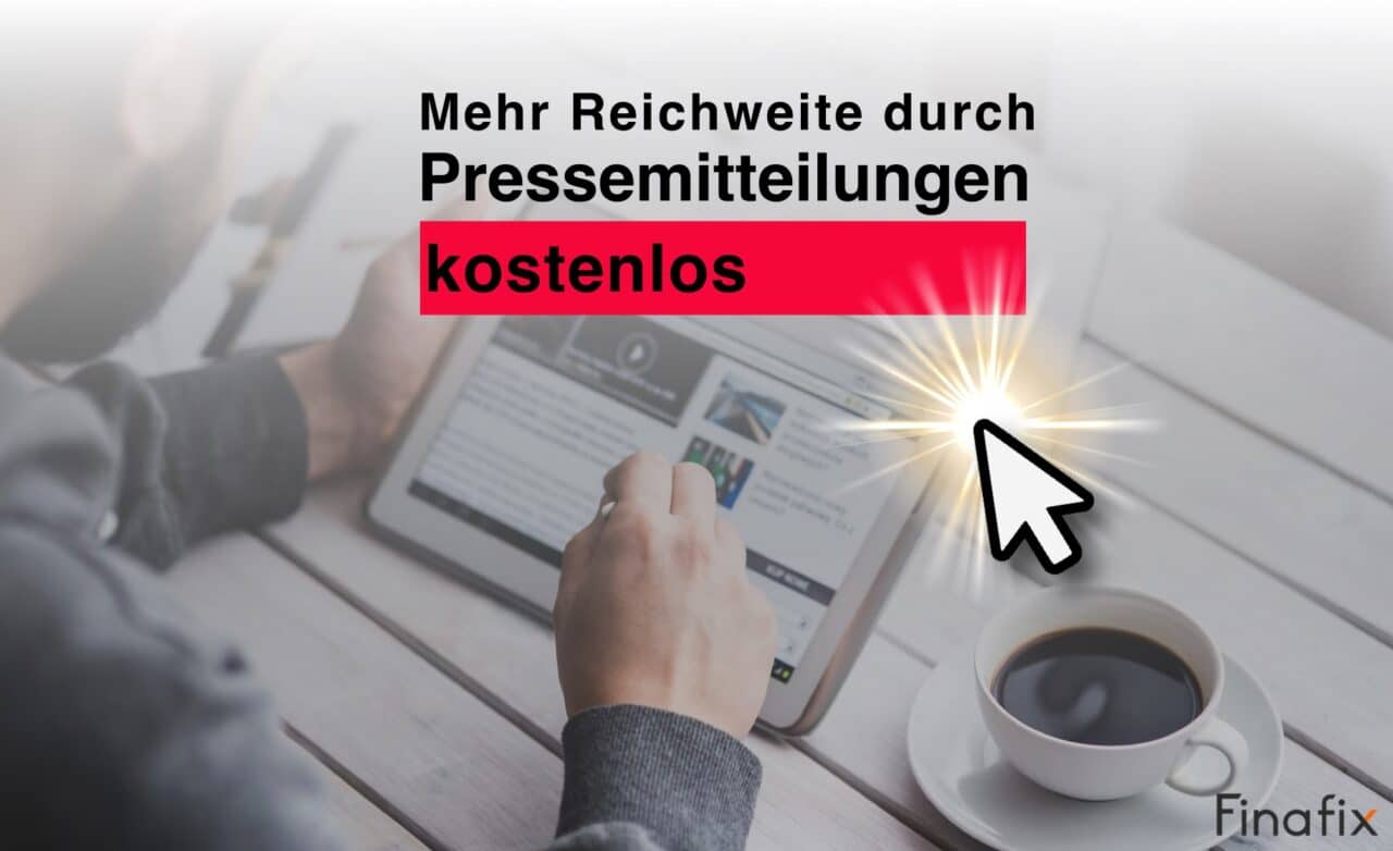Mehr Reichweite durch Pressemitteilungen kostenlos